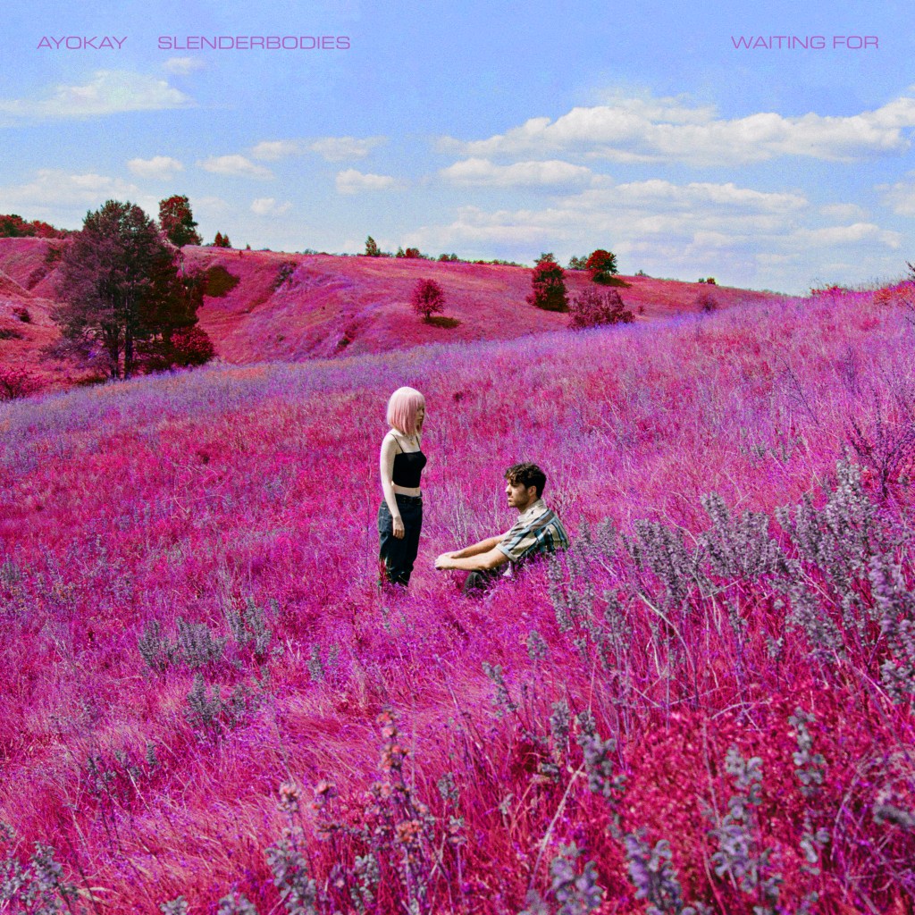 AYOKAY SHARES NEW SINGLE “WAITING FOR” WITH SLENDERBODIES
