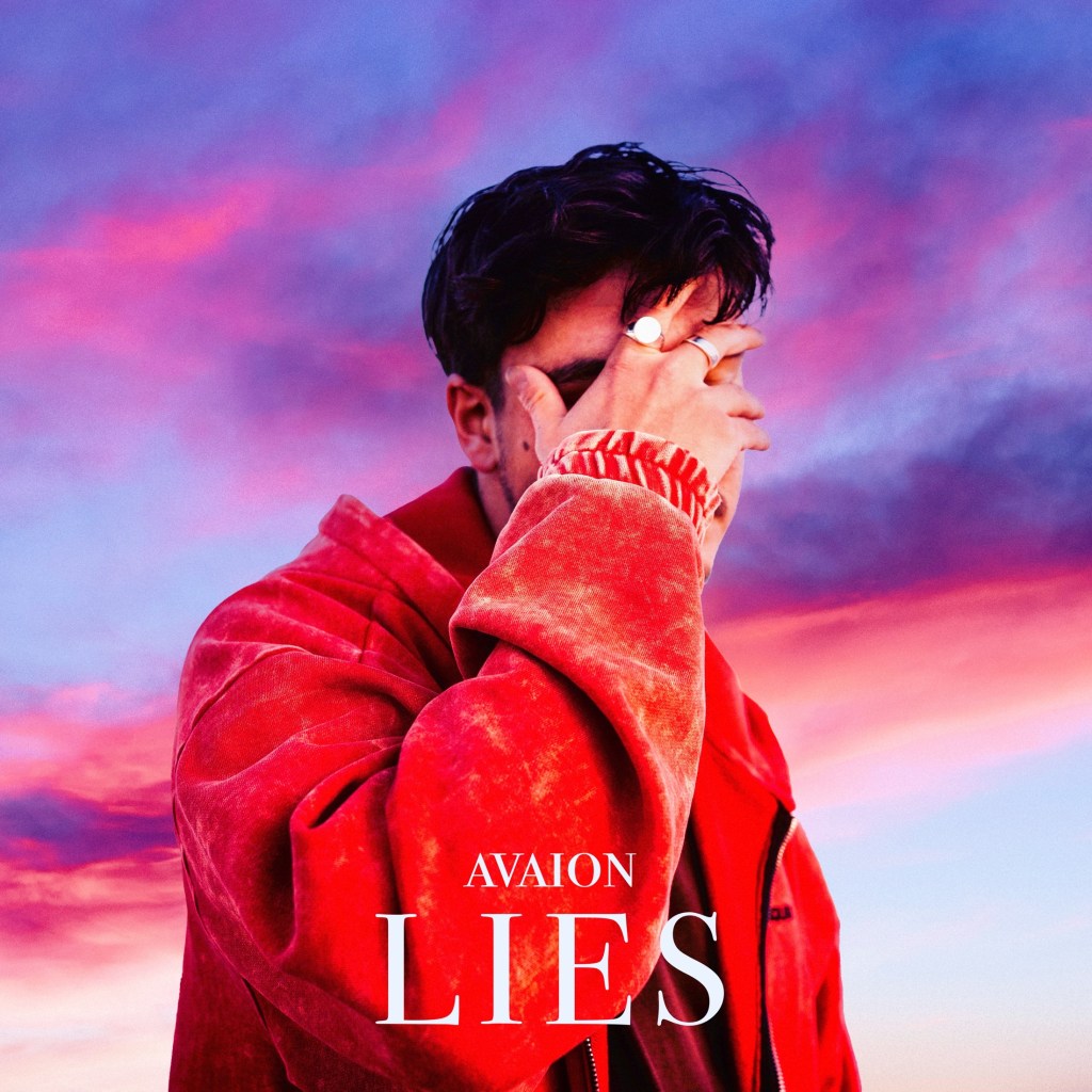 AVAION RELEASES NEW SINGLE “LIES” VIA SONY MUSIC GERMANY/RCA RECORDS!
