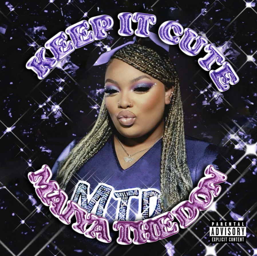 MAIYA THE DON WANTS YOU TO “KEEP IT CUTE” WITH HER LATEST SINGLE & VIDEO