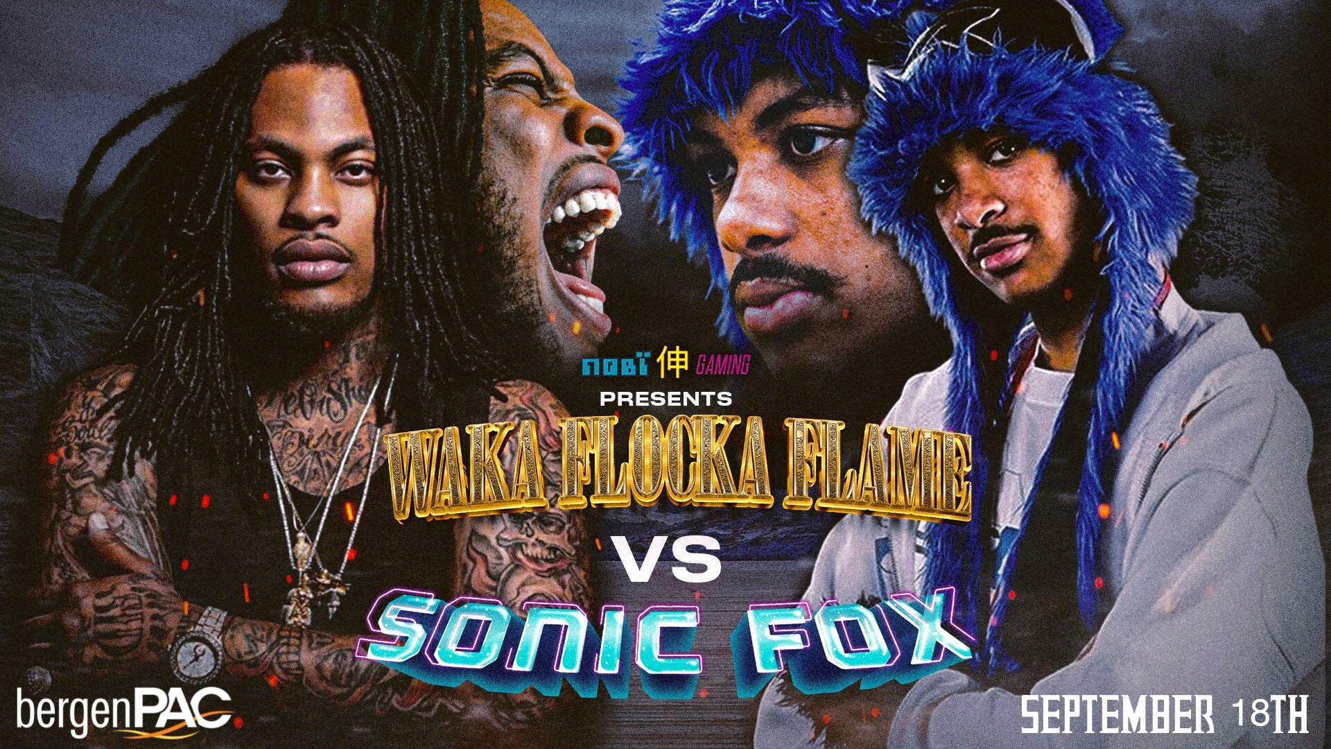 NOBï GAMING PRESENTS: Waka Flocka Flame vs. Sonic Fox to Clash in Epic ...
