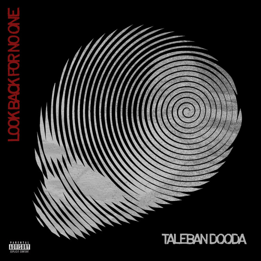FLORIDA RAPPER TALEBAN DOODA GETS IN HIS FEELINGS WITH NEW SINGLE “LOOK ...