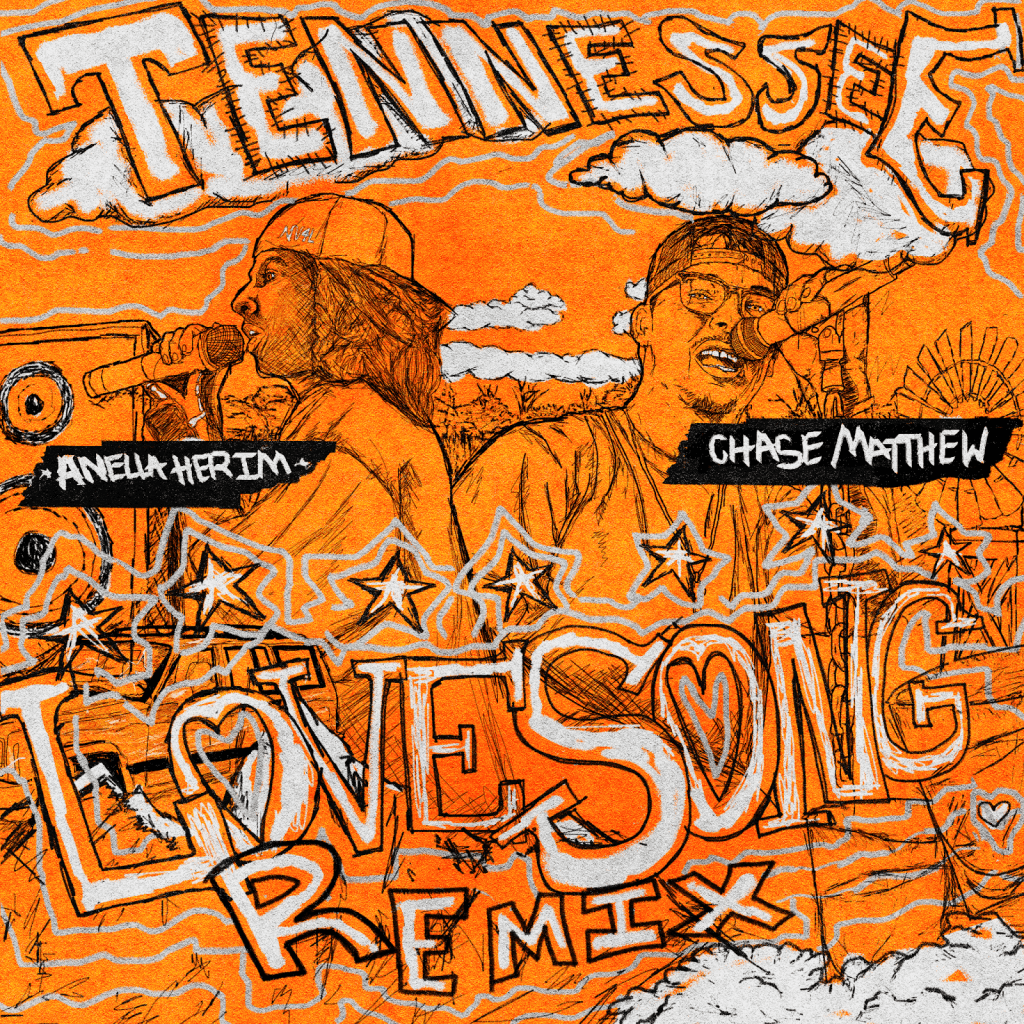 ANELLA HERIM TAPS CHASE MATTHEW FOR “TENNESSEE LOVE SONG (REMIX)” AVAILABLE TODAY VIA DEF JAM ...