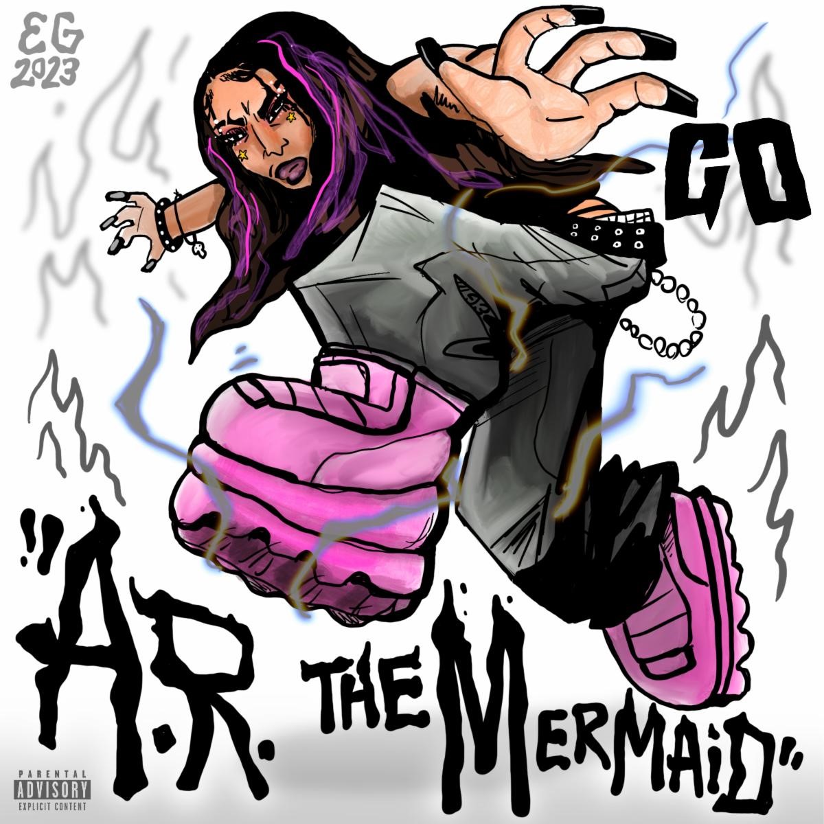 A.R. THE MERMAID RELEASES "GO" OUT NOW!