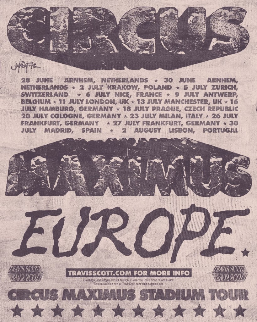 Travis Scott Announces More European UTOPIA - Circus Maximus Tour Dates.